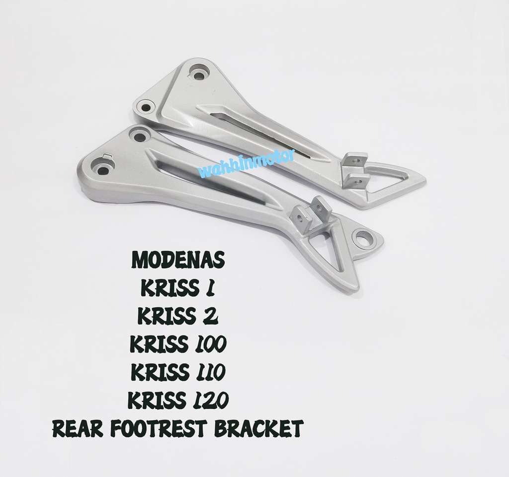 MODENAS KRISS 1 KRISS 2 KRISS 100 KRISS 110 KRISS 120 REAR FOOTREST BRACKET FOOT REST TAPAK ...