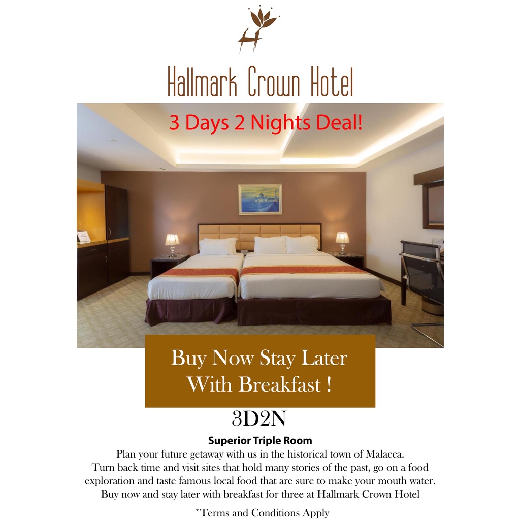 Hotel Stay at Hallmark Crown Melaka! 3D2N Superior Triple Room With ...