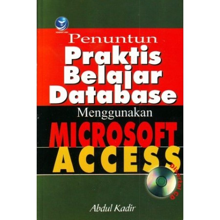 A Practical Guide to Learning Databases Using Microsoft Access + CD | Shopee Malaysia