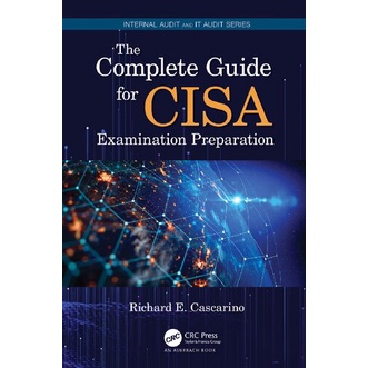 [PERFECT BINDING] The Complete Guide for CISA Examination Preparation ...