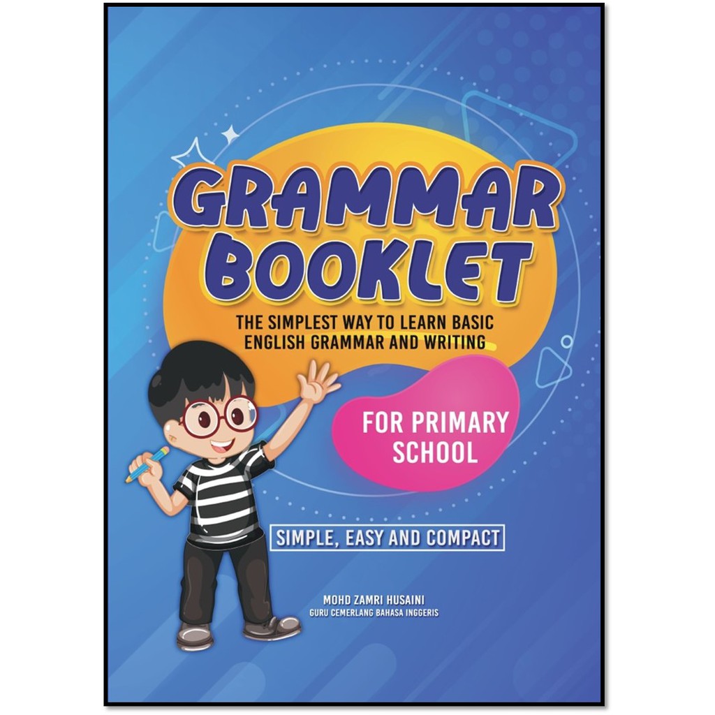 Grammar Booklet: The Simplest Way To Learn Basic English Grammar and ...