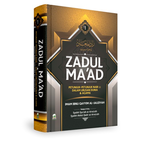 Zadul Ma’ad Maad Jilid 1: Petunjuk-petunjuk Nabi Dalam Urusan Dunia & Agama - Ibnu Qayyim Al ...