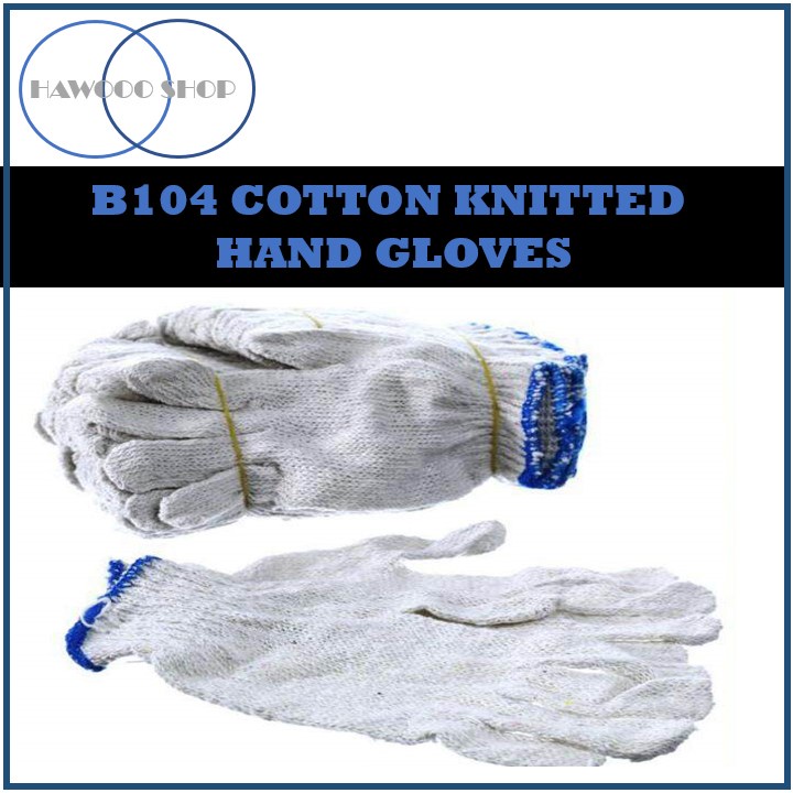 【1DOZ】 B104 Cotton Gloves Garden Knitted Hand Glove / Safety Handgloves ...