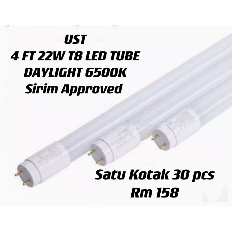LED TUBE [ UST 4FT 22W T8 LED TUBE DAYLIGHT 6500K SIRIM APPROVE ] | Shopee Malaysia