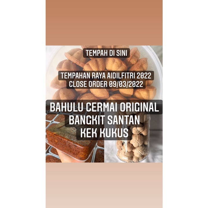 TEMPAHAN KUIH RAYA CERMAI ORIGINAL / BAHULU/ KEK BUAH/ KEK KUKUS ...