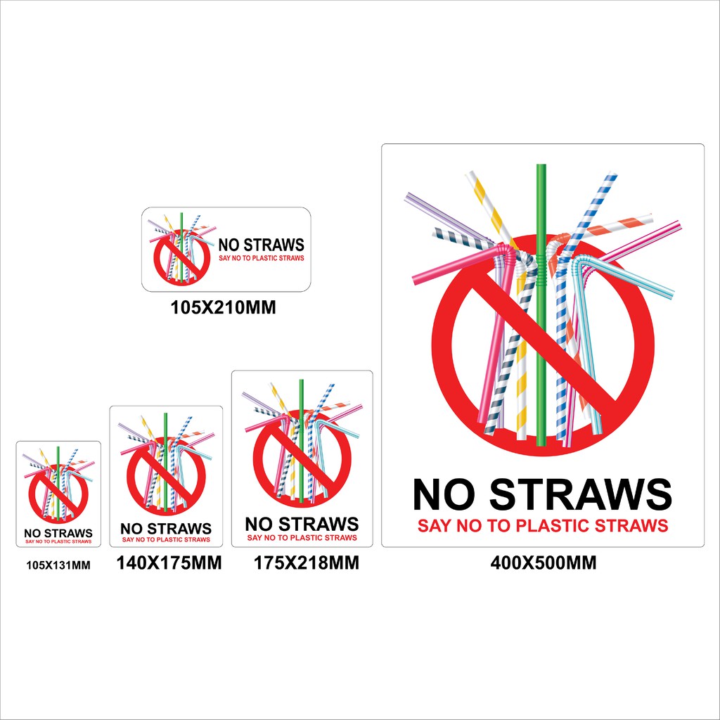 NO STRAWS.SAY NO TO PLASTIC STRAWS SIGN STICKER , SIZE AVAILABLE FROM ...