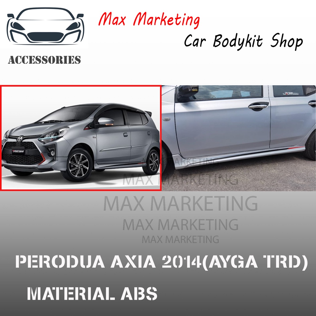 PERODUA AXIA '2014 ABOVE SIDE SKIRT AGYA TRD ABS | Shopee Malaysia