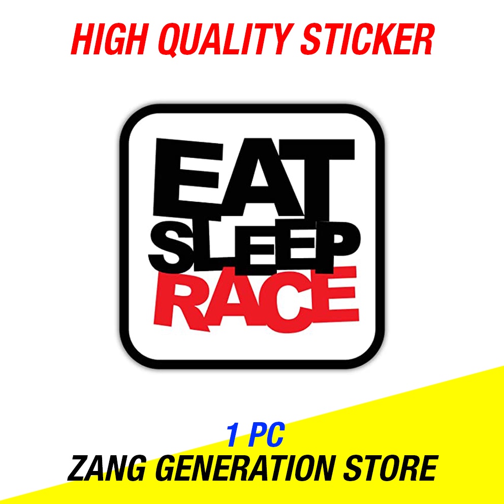STICKER PVC EAT SLEEP RACE FOR CAR MITSUBISHI, PROTON, HONDA, NISSAN ...