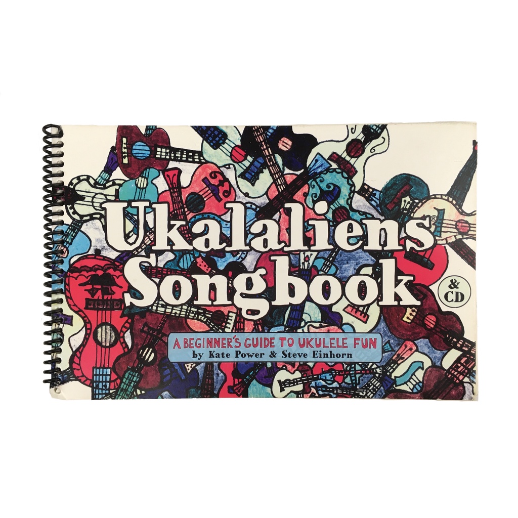 Ukalaliens Song Book with CD (A beginner's Guide to Ukulele Fun ...