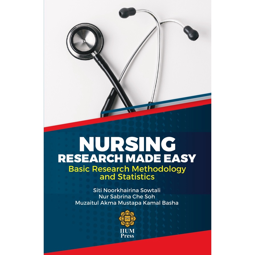 Nursing Research Made Easy: Basic Research Methodology and Statistics ...