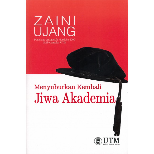 Menyuburkan Kembali Jiwa Aakdemia | Zaini Ujang (Buku Anda | Penerbit ...