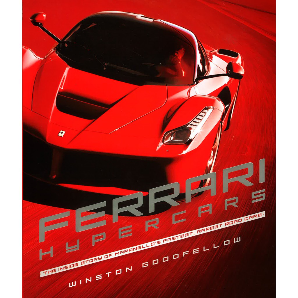 Ferrari Hypercars: The Inside Story Of Maranello's Fastest, Rarest Road ...
