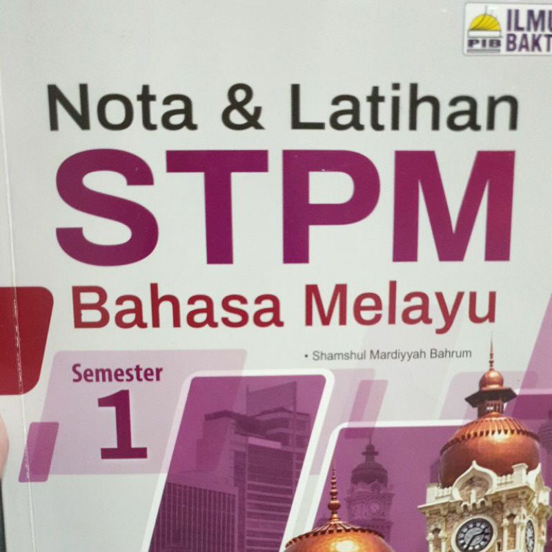 (SOLD) nota & latihan STPM Bahasa Melayu semester 1 / ilmu bakti | Shopee Malaysia