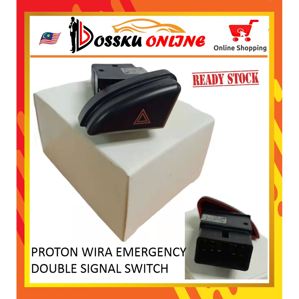 PROTON WIRA EMERGENCY DOUBLE SIGNAL SWITCH | Shopee Malaysia