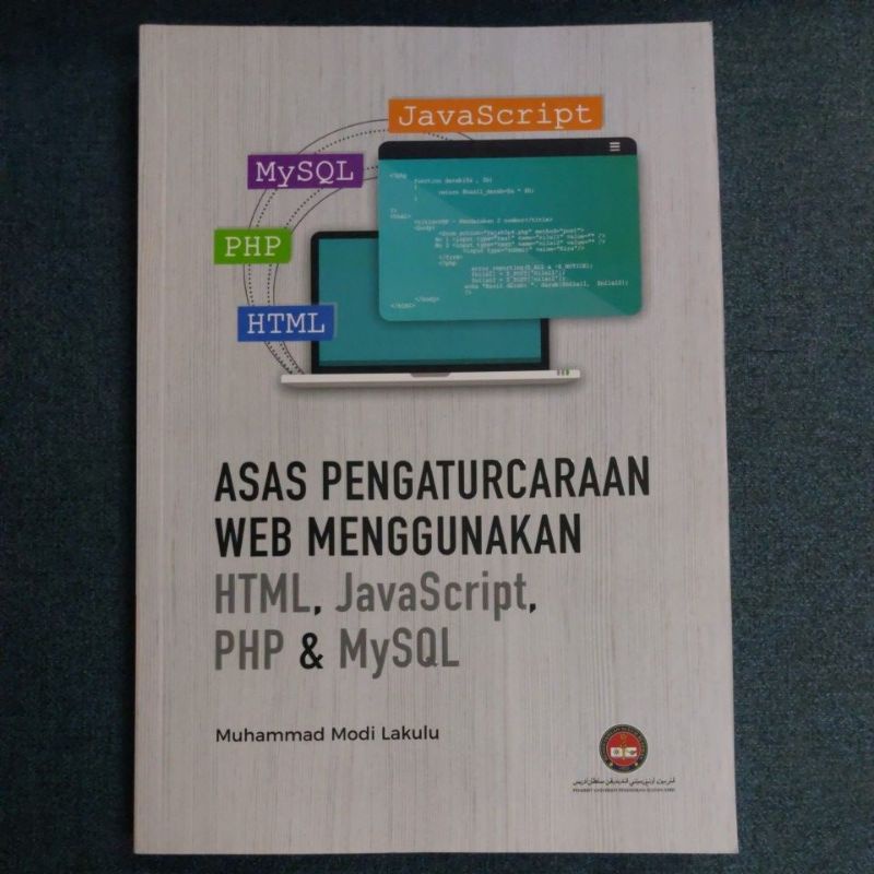 ASAS PENGATURCARAAN WEB MENGGUNAKAN HTML, JAVASCRIPT, PHP& MySQL ... ASAS PENGATURCARAAN WEB MENGGUNAKAN HTML, JAVASCRIPT, PHP& MySQL ...