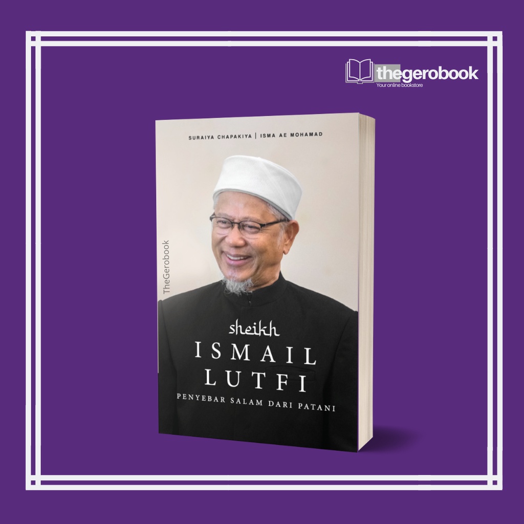Sheikh Ismail Lutfi: Penyebar Salam Dari Patani | Ilham Books | Agama ...