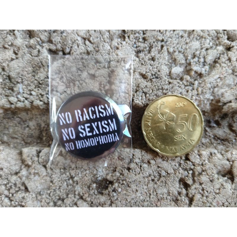 25MM NO RACISM NO SEXISM NO HOMOPHOBIA BUTTON BADGE | Shopee Malaysia
