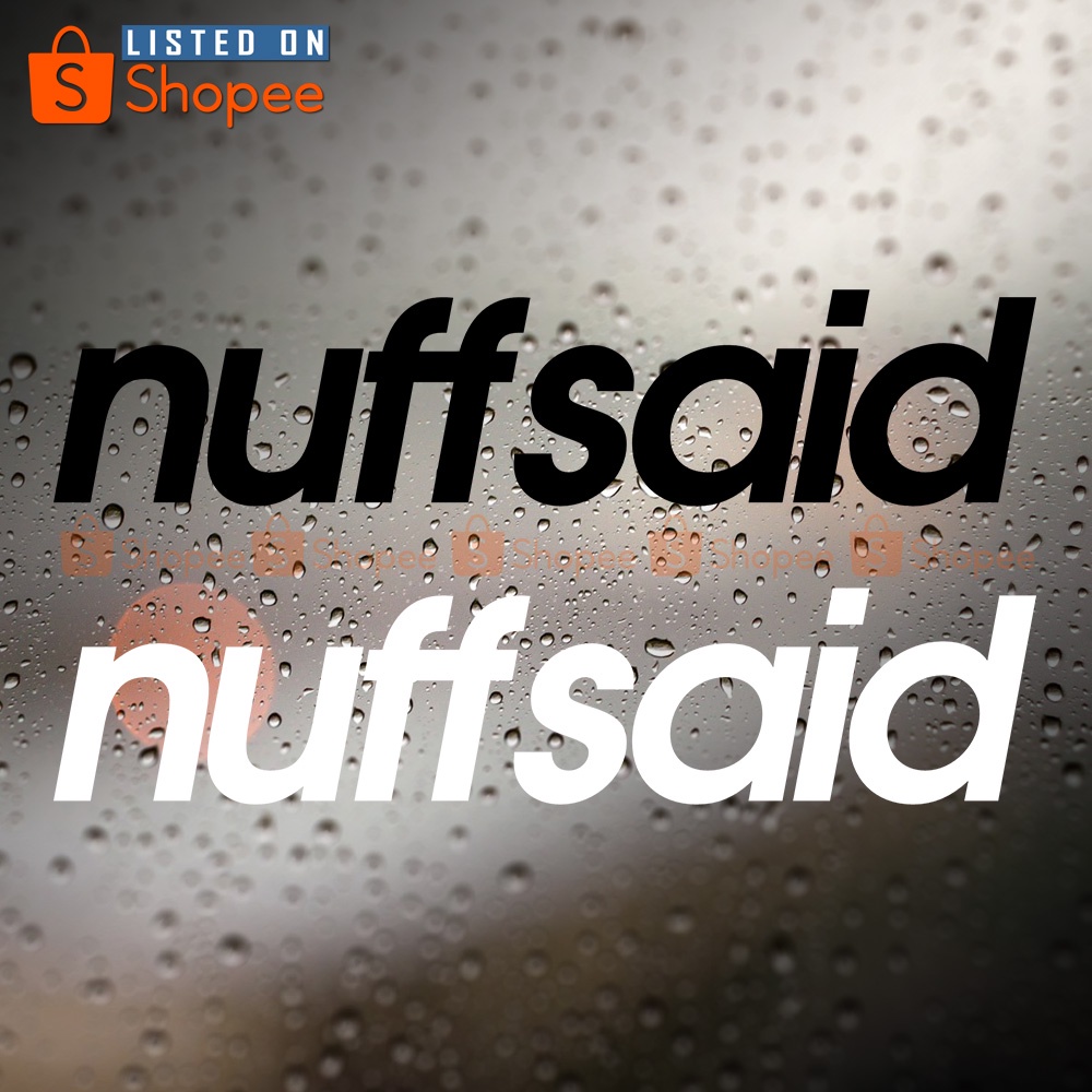 Sticker | (1) Nuffsaid Society | Weather Proof die-cut decals | Logo ...