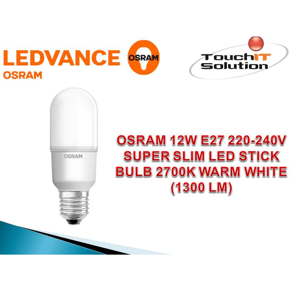 OSRAM 12W E27 220-240V Super Slim LED Stick Bulb 2700K Warm White (1300 lm) | Shopee Malaysia