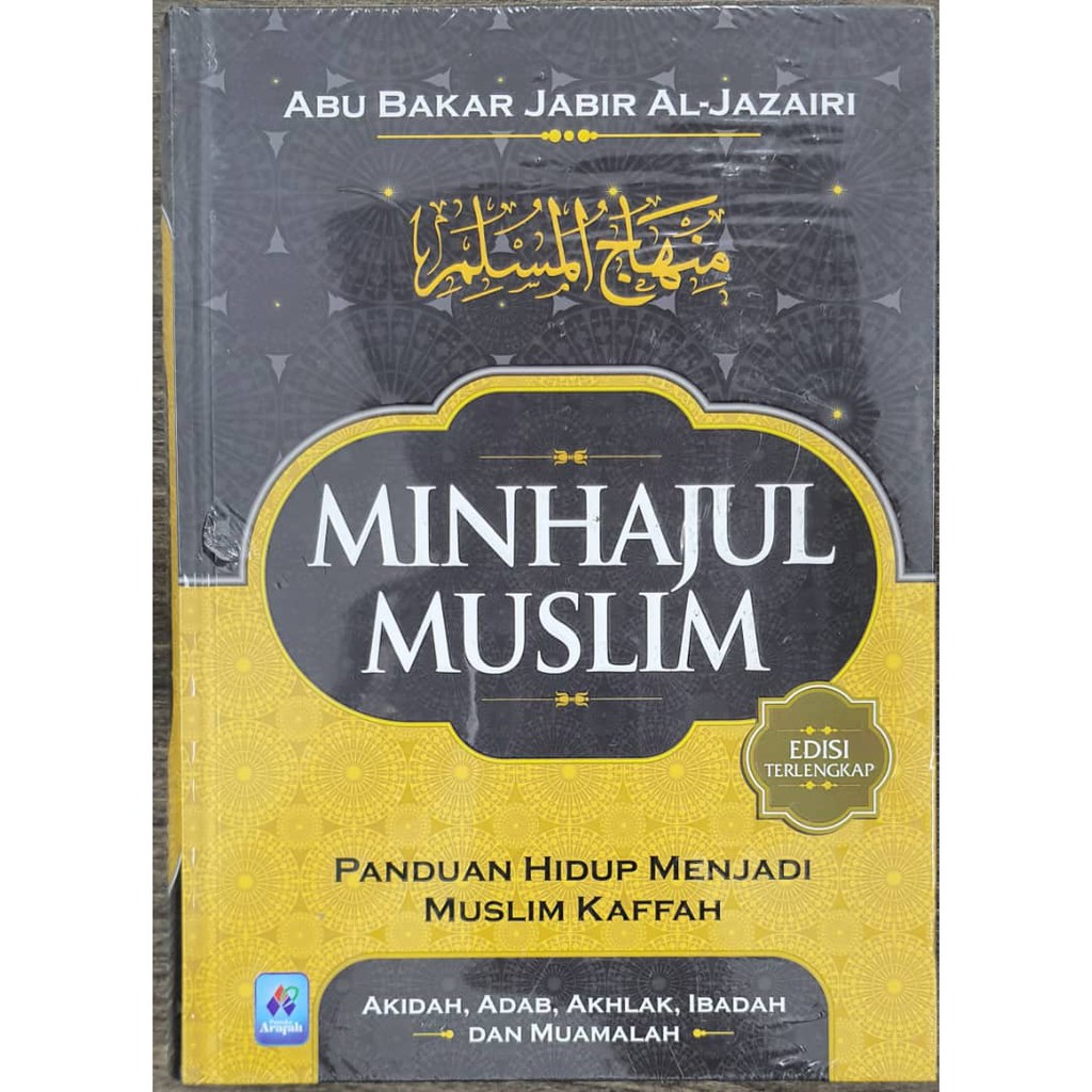 Minhajul Muslim Edisi Terlengkap : Panduan Hidup Muslim Kaffah (Pustaka ...