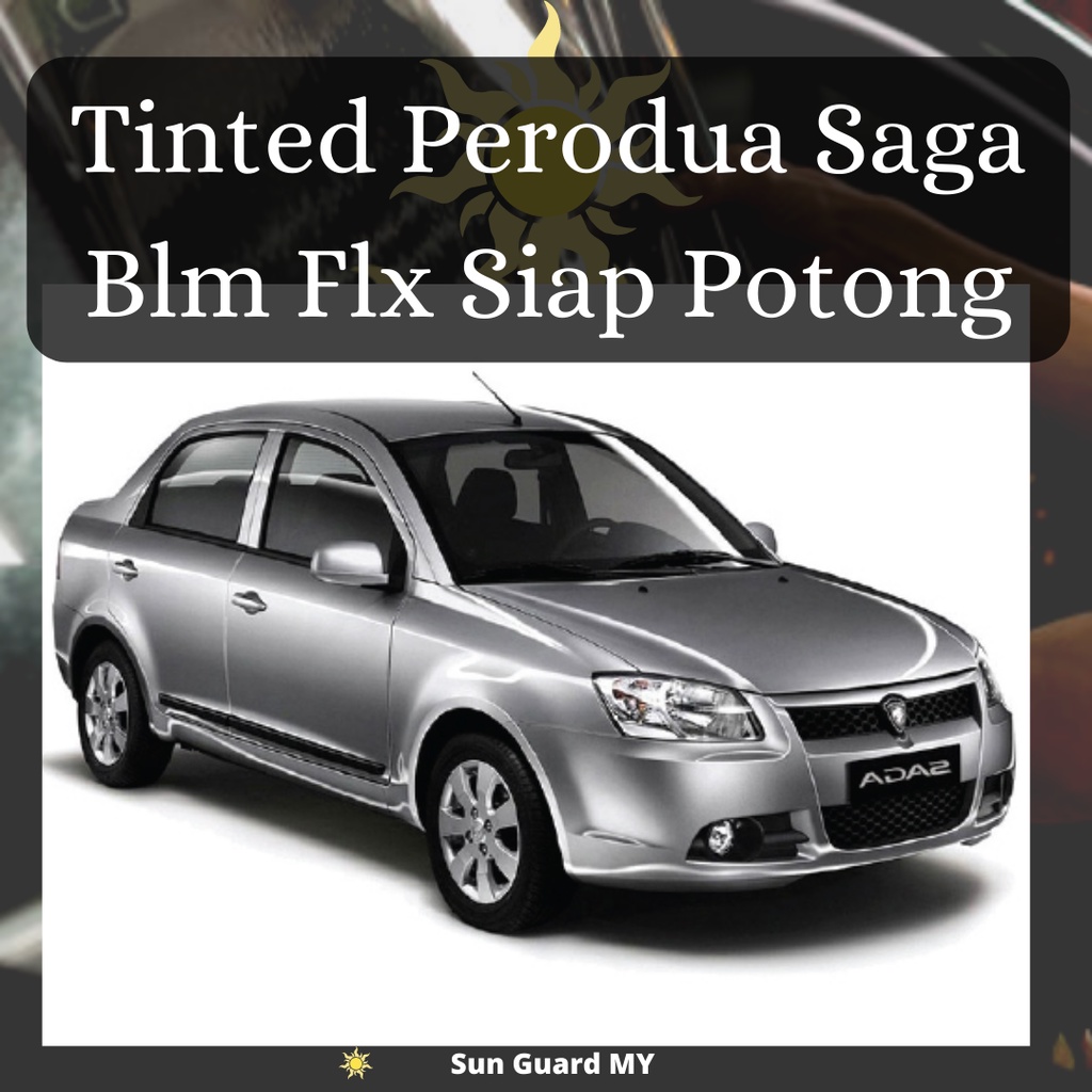 Tinted Saga blm / flx siap potong/ Tinted kereta/ Tinted window film ...