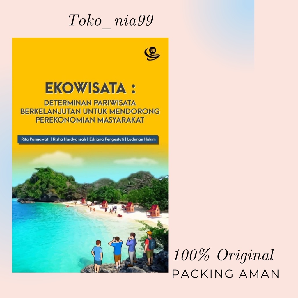 Ecotourism Book: Sustainable Tourism Determinant to Encourage the ...