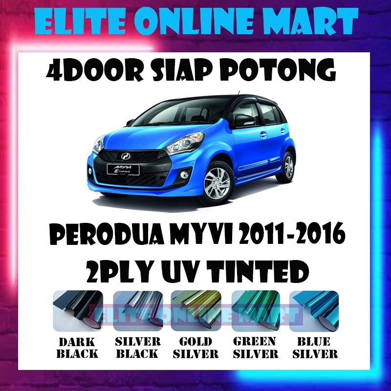 Perodua Myvi 2011-2016 4 Door Tinted UV 2PLY Siap Potong Tinted Kereta ...