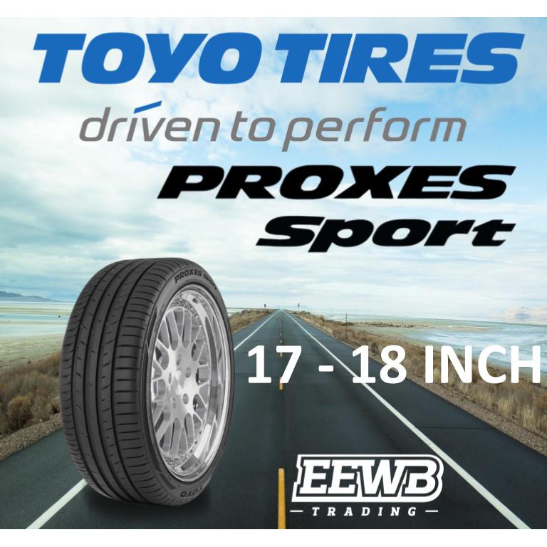(POSTAGE) TOYO PROXES SPORT NEW CAR TIRES TYRE TAYAR 17/18 INCH | Shopee Malaysia