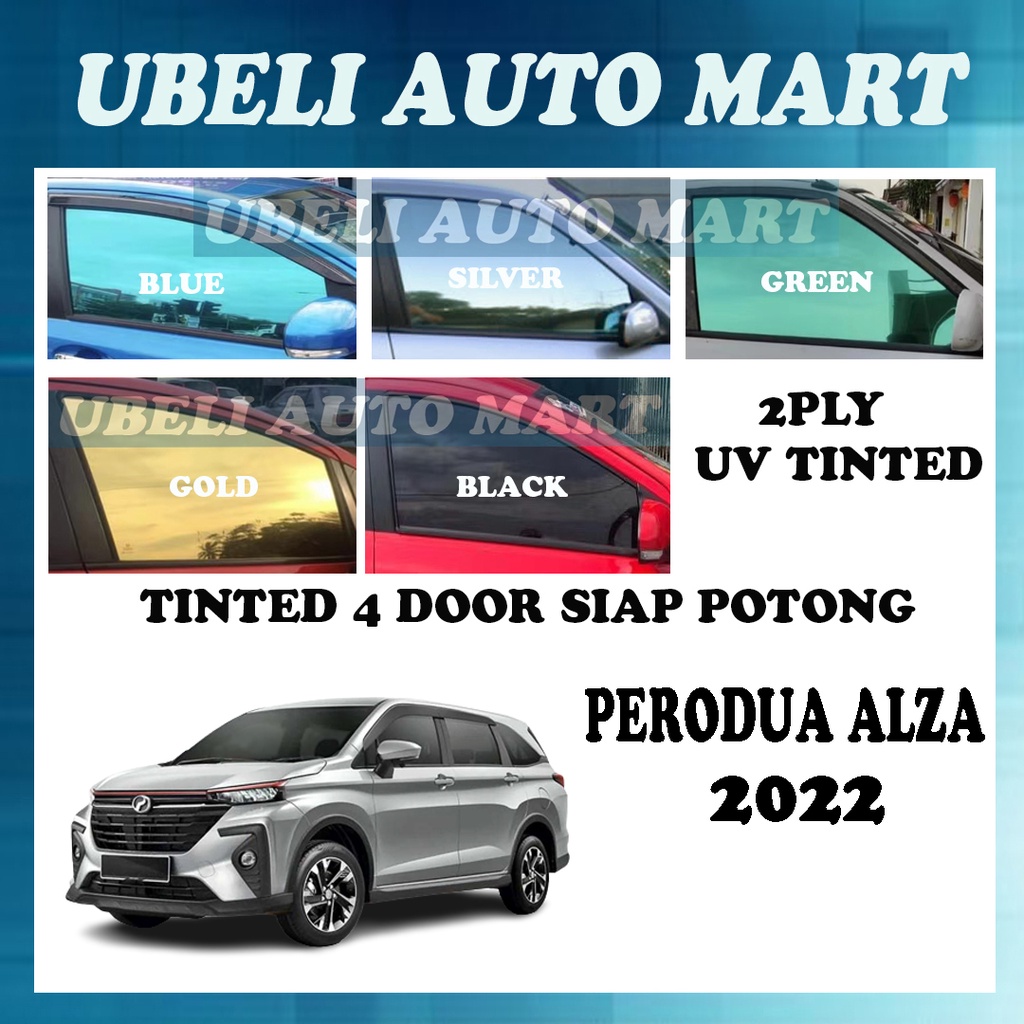 Perodua Alza 2022 4 Door Tinted UV 2Ply Siap Potong Tinted Kereta Dark ...