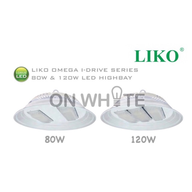 LIKO LED High Bay 80W / 120W Daylight 5700K [ OMEGA I-DRIVE ] NIKKON ...