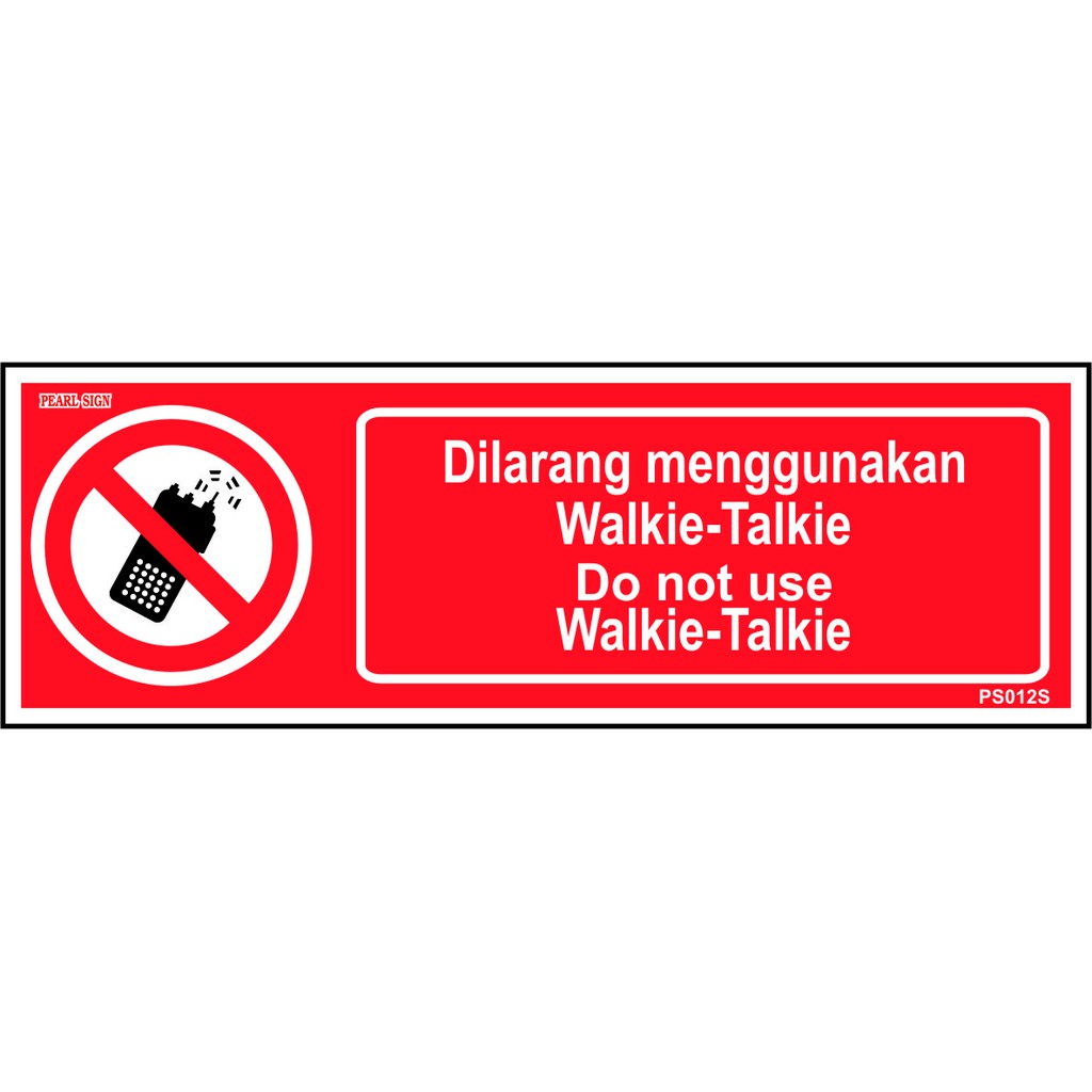 PROHIBITION SAFETY SIGN "DO NOT USE WALKIE TALKIE" PVC (100X300MM) 3PCS ...