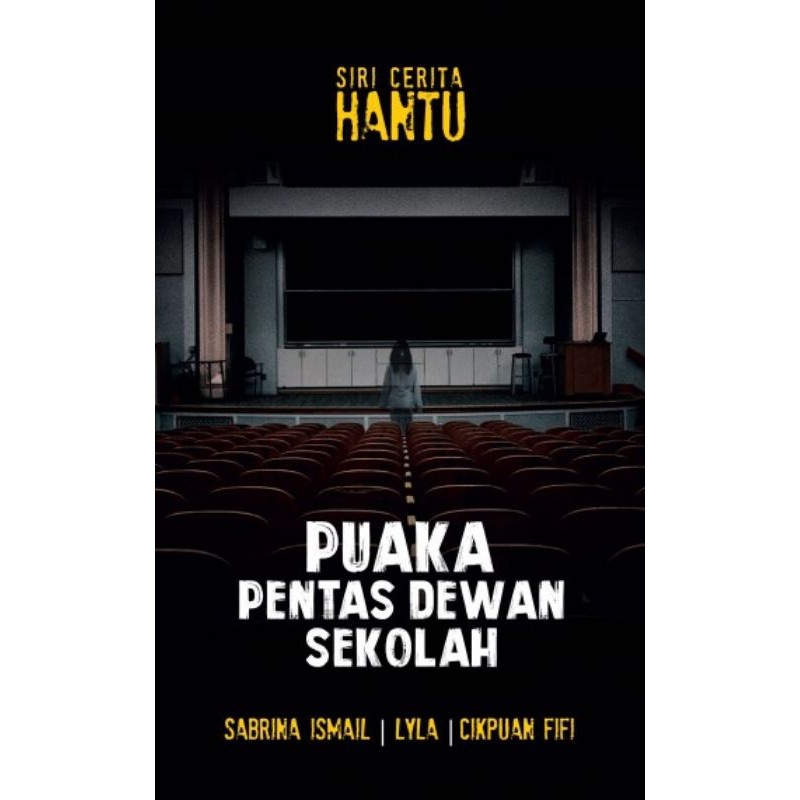 [BC] Siri Cerita Hantu #26: Puaka Pentas Dewan Sekolah – Sabrina Ismail ...