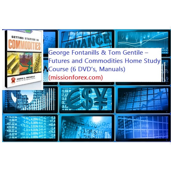 George Fontanills & Tom Gentile – Futures and Commodities Home Study ...