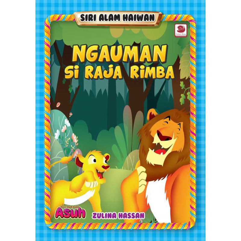 Siri Alam Haiwan: NGAUMAN SI RAJA RIMBA - Zulina Hassan | Shopee Malaysia