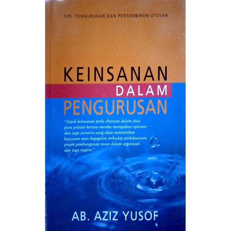 KEINSANAN DALAM PENGURUSAN, Ab. Aziz Yusof (UTUSAN) | Shopee Malaysia