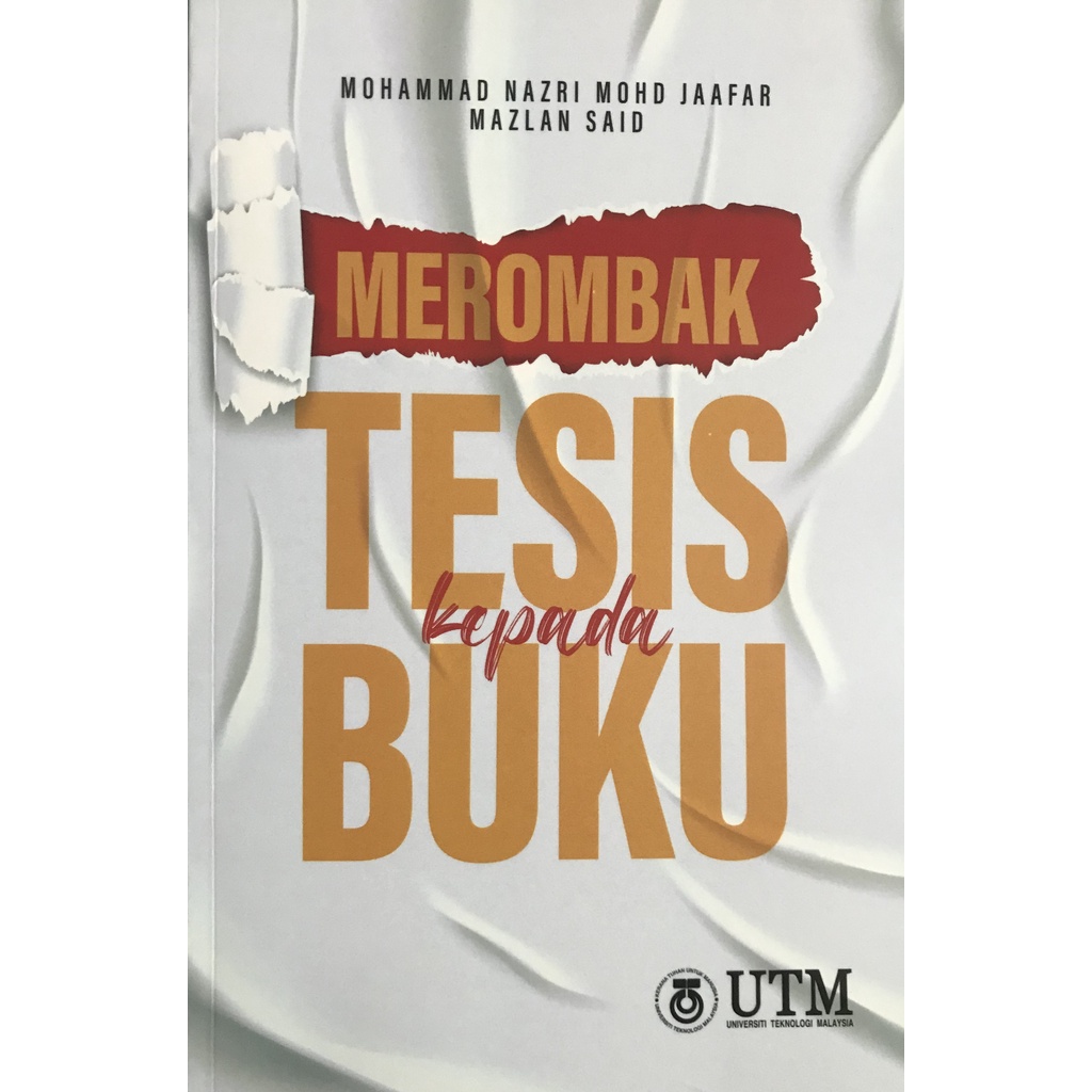 Merombak Tesis kepada Buku | Mohammad Nazri Mohd Jaafar & Mazlan Said ...
