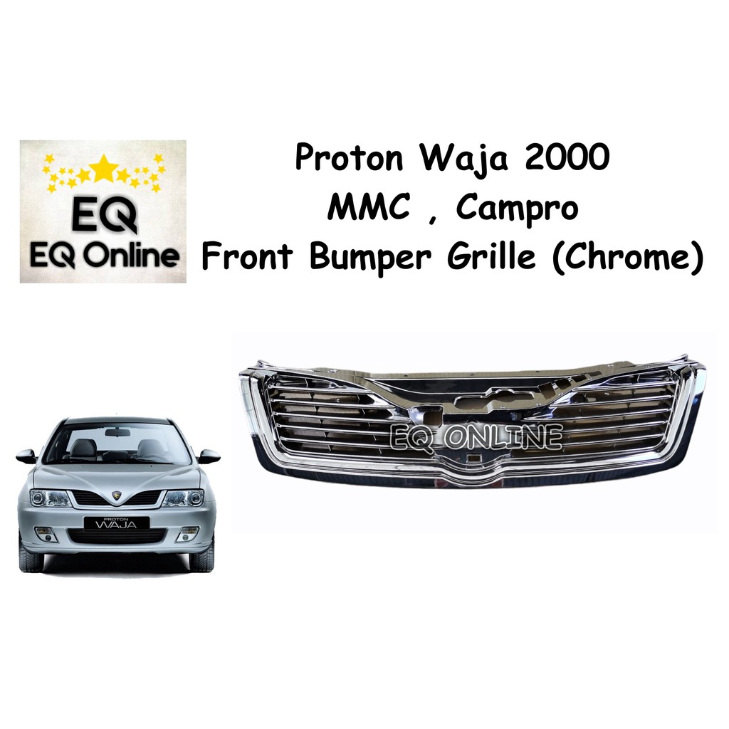 Proton Waja MMC , Campro Front Bumper Grille (Chrome) Grill Sarong ...