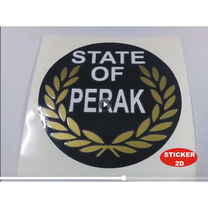20230825-357 STATE OF PERAK STICKER 2D CLEAR COATED ORACAL Body Sticker ...