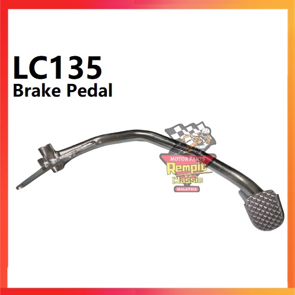 REMPIT LC135 Brake Pedal V2 V3 V4 4S LC4S Pemijak Kaki Brek (A CLASS ...