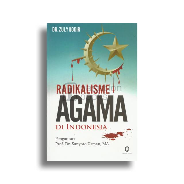 Religious RADICALISM IN INDONESIA ZULY QODIR ORI | Shopee Malaysia