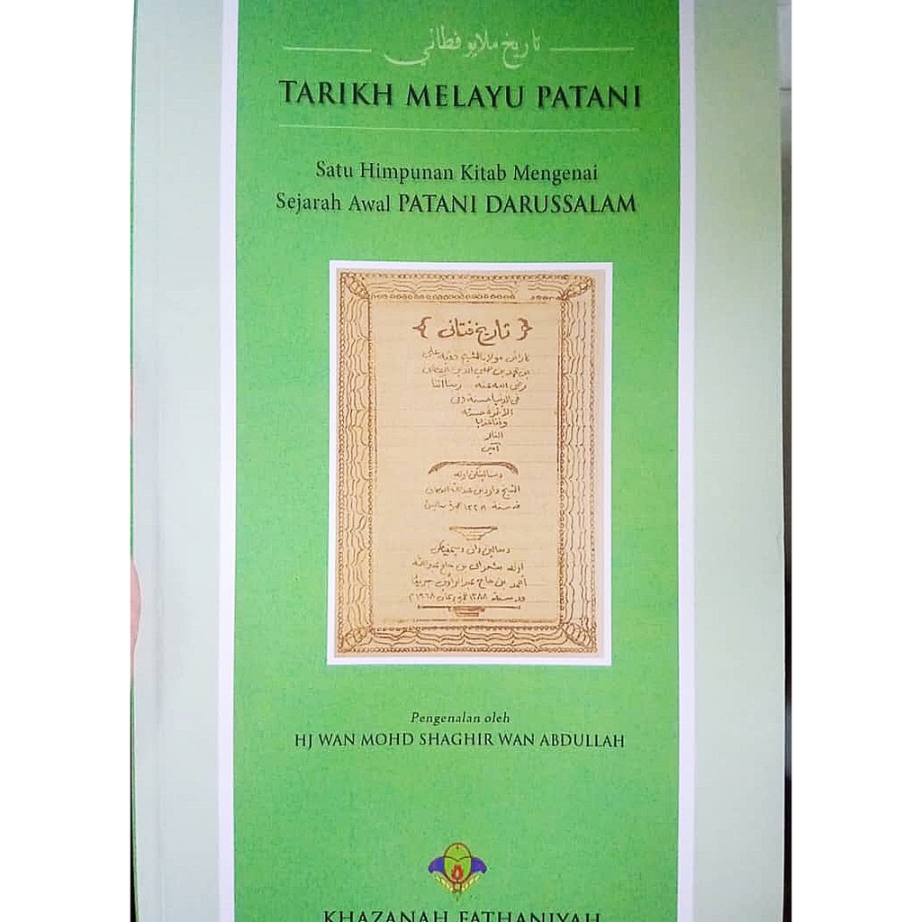 (KF)Tarikh Melayu Patani. Satu Himpunan Kitab Mengenai Sejarah Awal ...