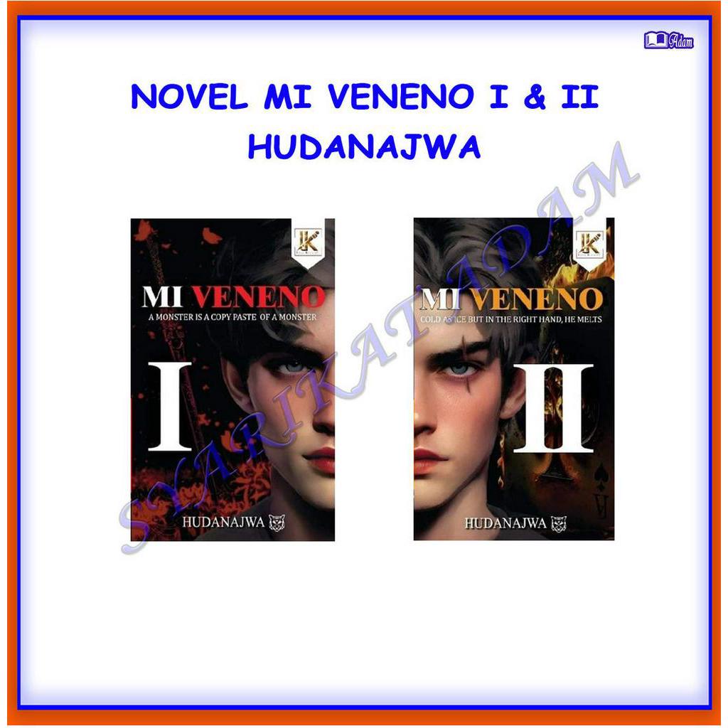 [ADM] NOVEL MI VENENO I & II/ MI LINDA/ MI DIOSA - HUDANAJWA | Shopee Malaysia