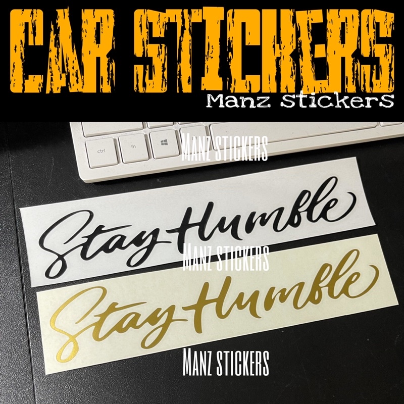 [24 HOURS SHIP] STIKER STAY HUMBLE / CAR STICKER STAYHUMBLE | Shopee ...