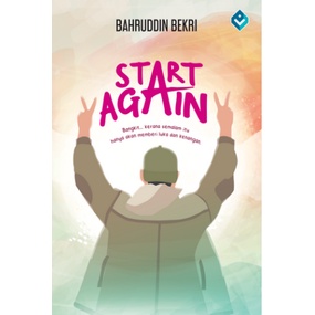 Buku : Start Again - 100 Kisah Berbicara Tentang Hidup Manusia ...