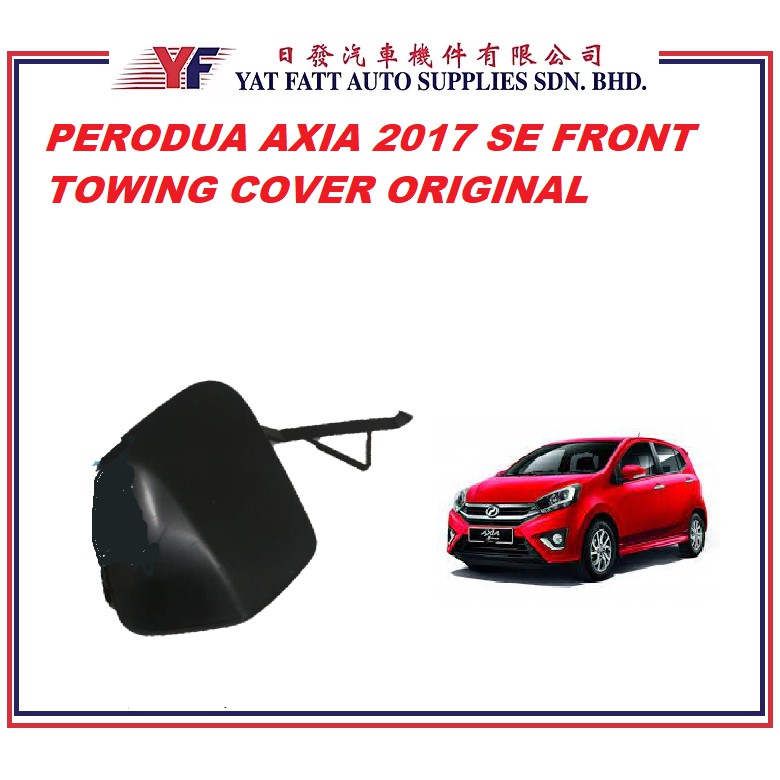 PERODUA AXIA 2017 SE SPEC FRONT TOWING COVER ORIGINAL | Shopee Malaysia