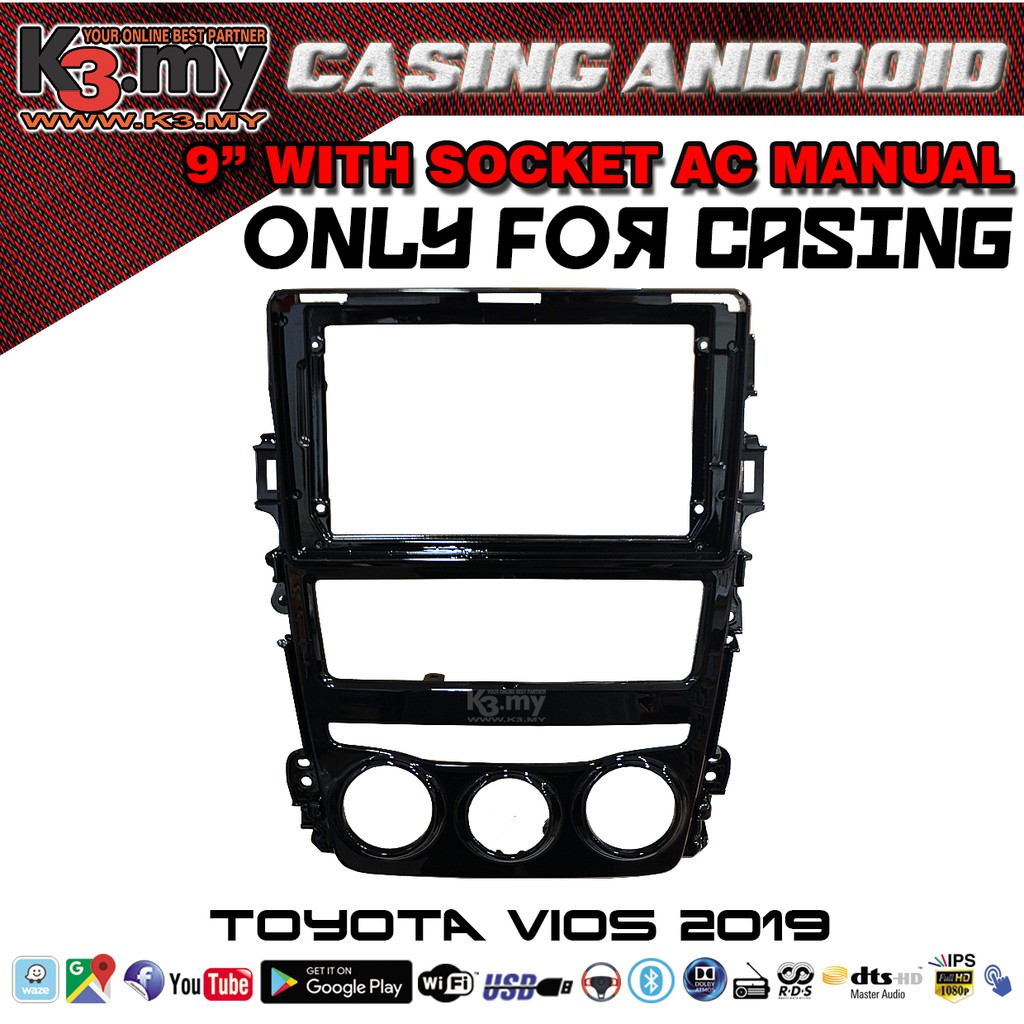 Toyota Vios 2019 9" Android Player Casing With Socket ( A/C Manual ...