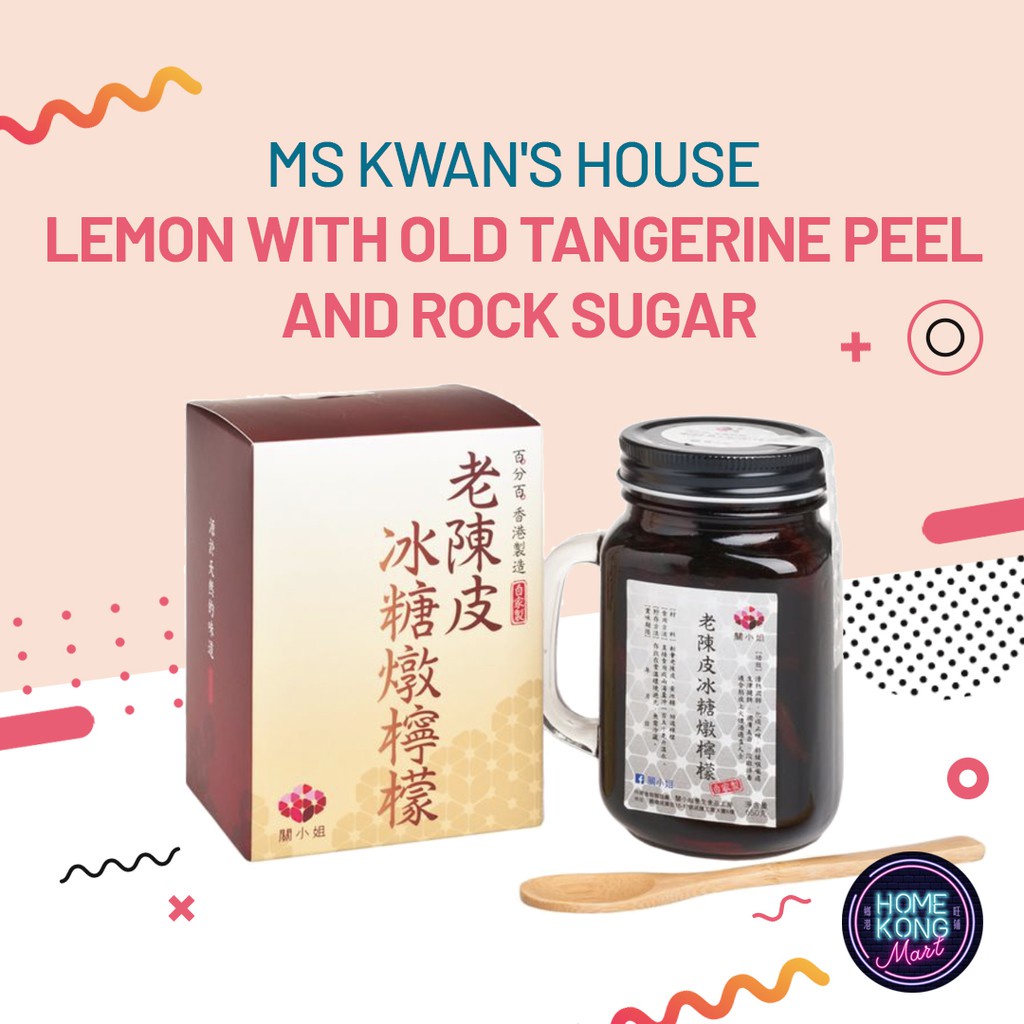MS KWAN'S HOUSE HK Lemon with old tangerine peel & rock sugar syrup l ...