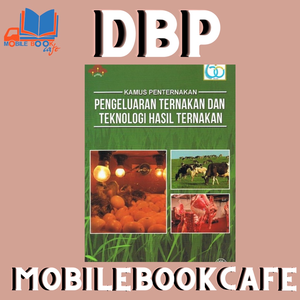 SIRI KAMUS ISTILAH MABBIM: KAMUS PENTERNAKAN PENGELUARAN TERNAKAN DAN ...