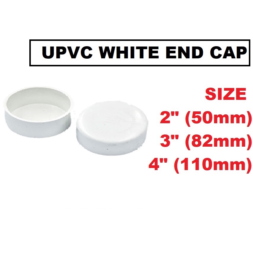 2" 3" 4" (50mm/ 82mm/ 110mm) UPVC Pipe End Cap Fitting Paip Putih ...