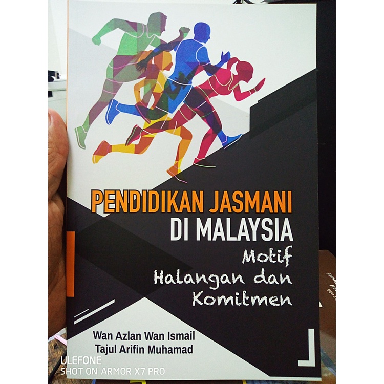 (UKM) PENDIDIKAN JASMANI di MALAYSIA. MOTIF, HALANGAN dan KOMITMEN ...